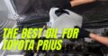 Best Oil for Toyota Prius - We Reviewed 22 Engine Oils!