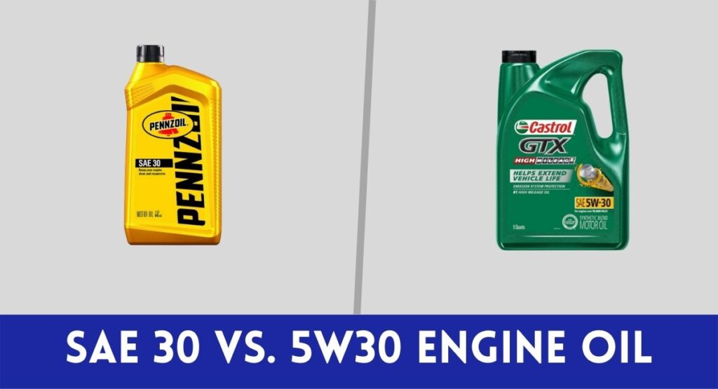 SAE 30 Vs 5w30 Engine Oil Is SAE 30 And 5w30 The Same SAE 30 Vs 5w30 Engine Oil Is SAE 30 And 5w30 The Same