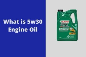 SAE 30 vs 5w30 Engine Oil: Is SAE 30 and 5w30 The Same