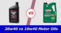 10w30 vs 10w40 Engine Oil: Define Difference - Car Fuel Advisor